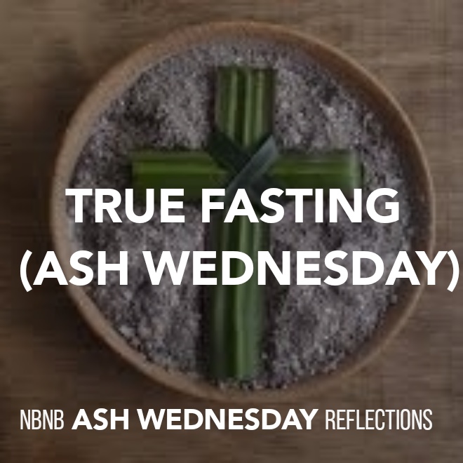 TRUE FASTING (ASH WEDNESDAY) – NO BIBLE NO BREAKFAST DAILY BIBLE ...