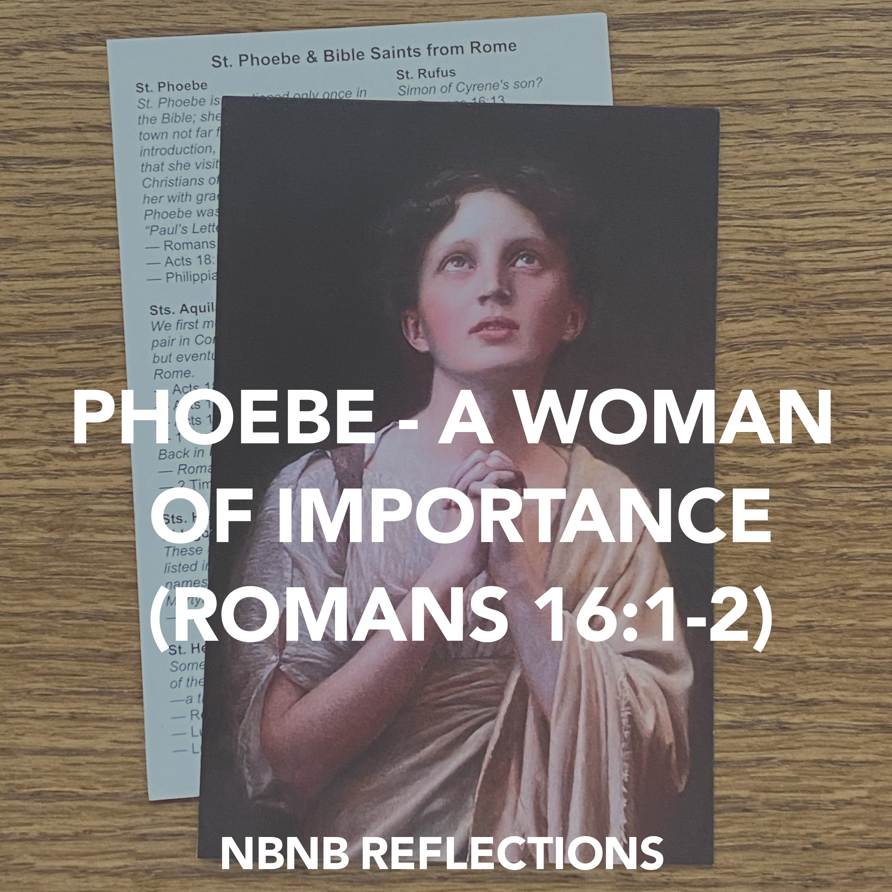 PHOEBE – A WOMAN OF IMPORTANCE (ROMANS 16:1-2) – NO BIBLE NO BREAKFAST ...